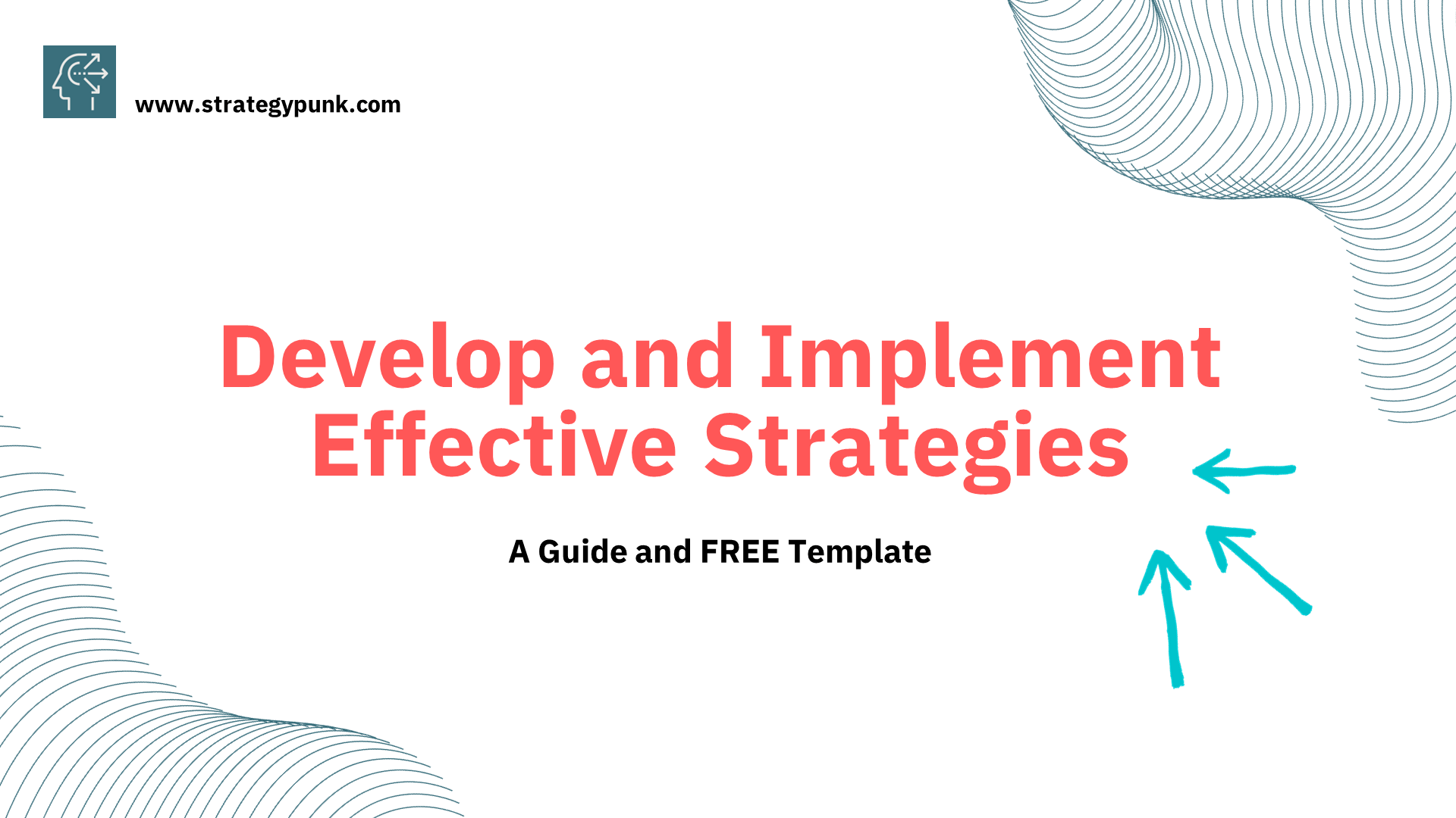 A Step-by-Step Guide to Develop and Implement Effective Strategies ...